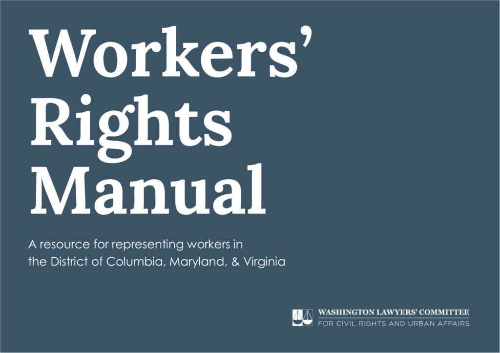 Workers' Rights Manual - The Washington Lawyers' Committee